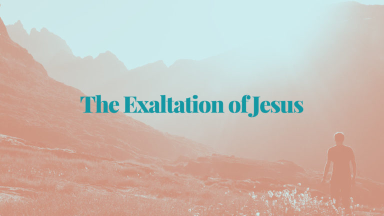 The Exaltation of Jesus Archives | Pathway Vineyard