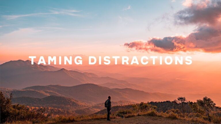 Taming Distractions Archives | Pathway Vineyard